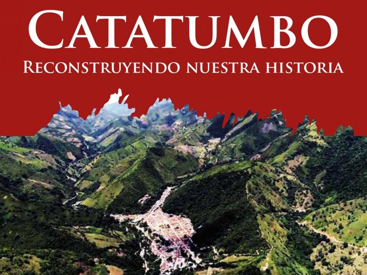 Catatumbo reconstruyendo nuestra historia